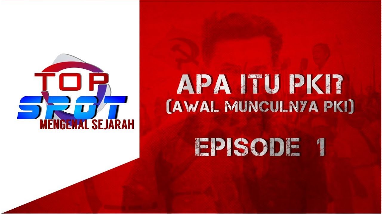 APA ITU PKI??(Awal terbentuknya PKI) Episode 1/3 |Mengenal Sejarah ...