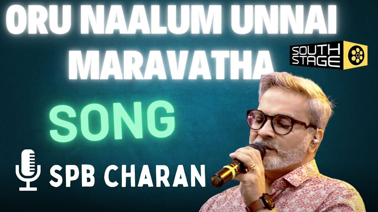 Oru Naalum Unnai Maravatha Song | Ejamaan Movie | SPB Charan Live ...