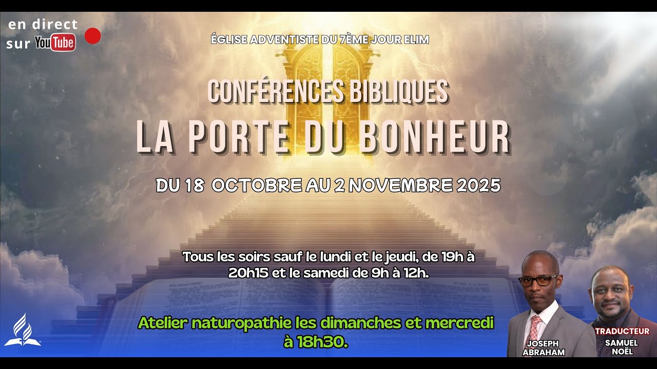 Conférences bibliques "La porte du bonheur" Culte du samedi 18 octobre ...