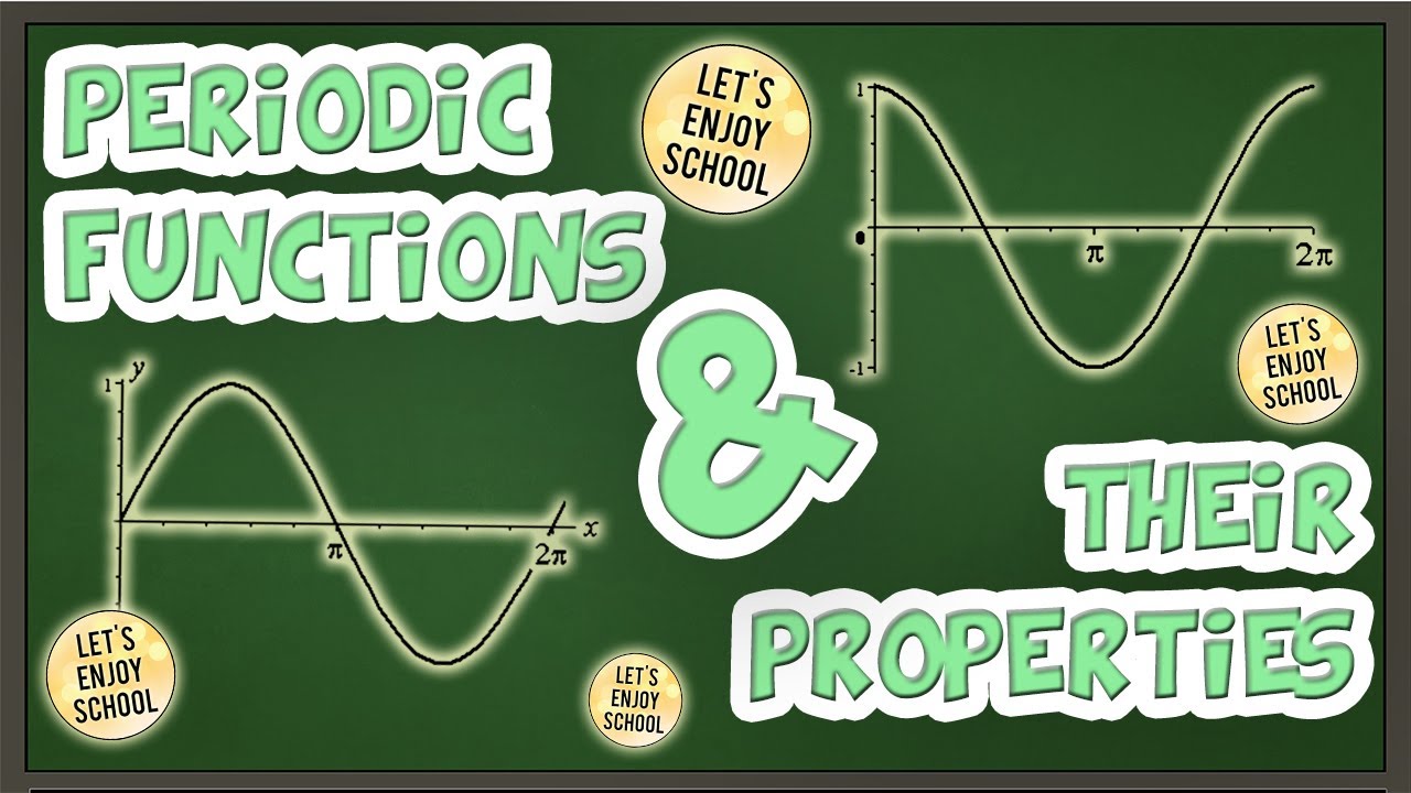 Let's Enjoy School: Periodic Functions and Their Properties - YouTube