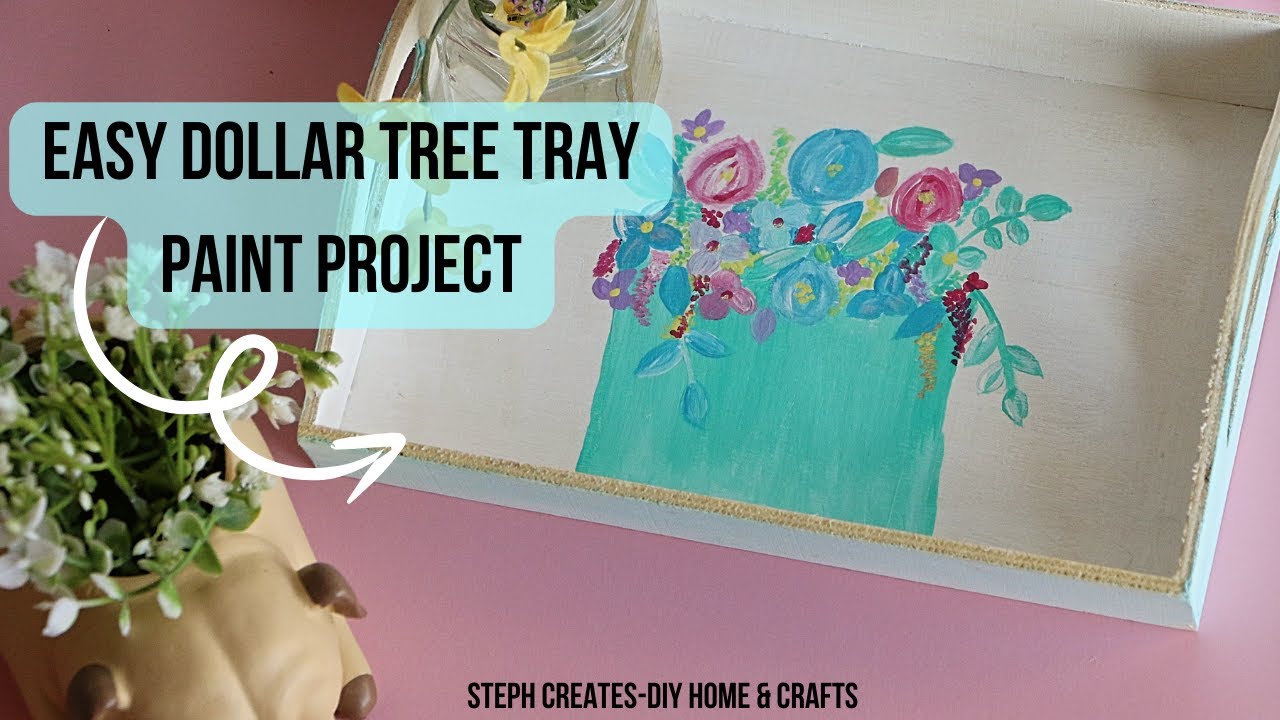 Easy Dollar Tree Tray Paint Project - YouTube