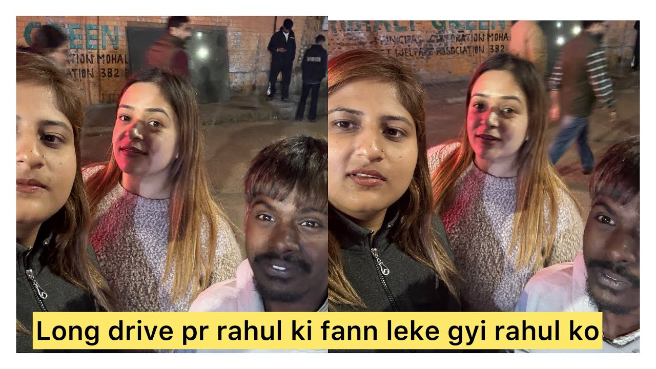 Long drive pr rahul ko leke gyi uski fann - YouTube