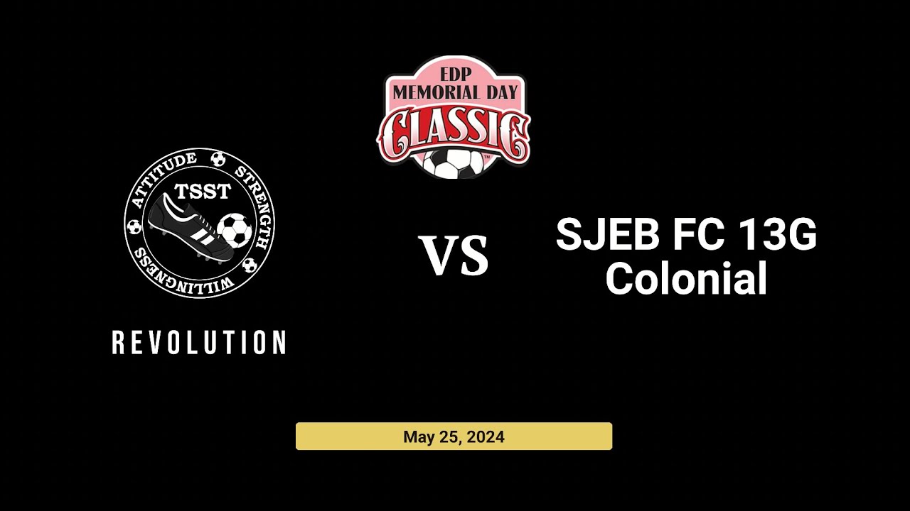 Revolution vs SJEB FC 13G Colonial – May 25 2024 - YouTube