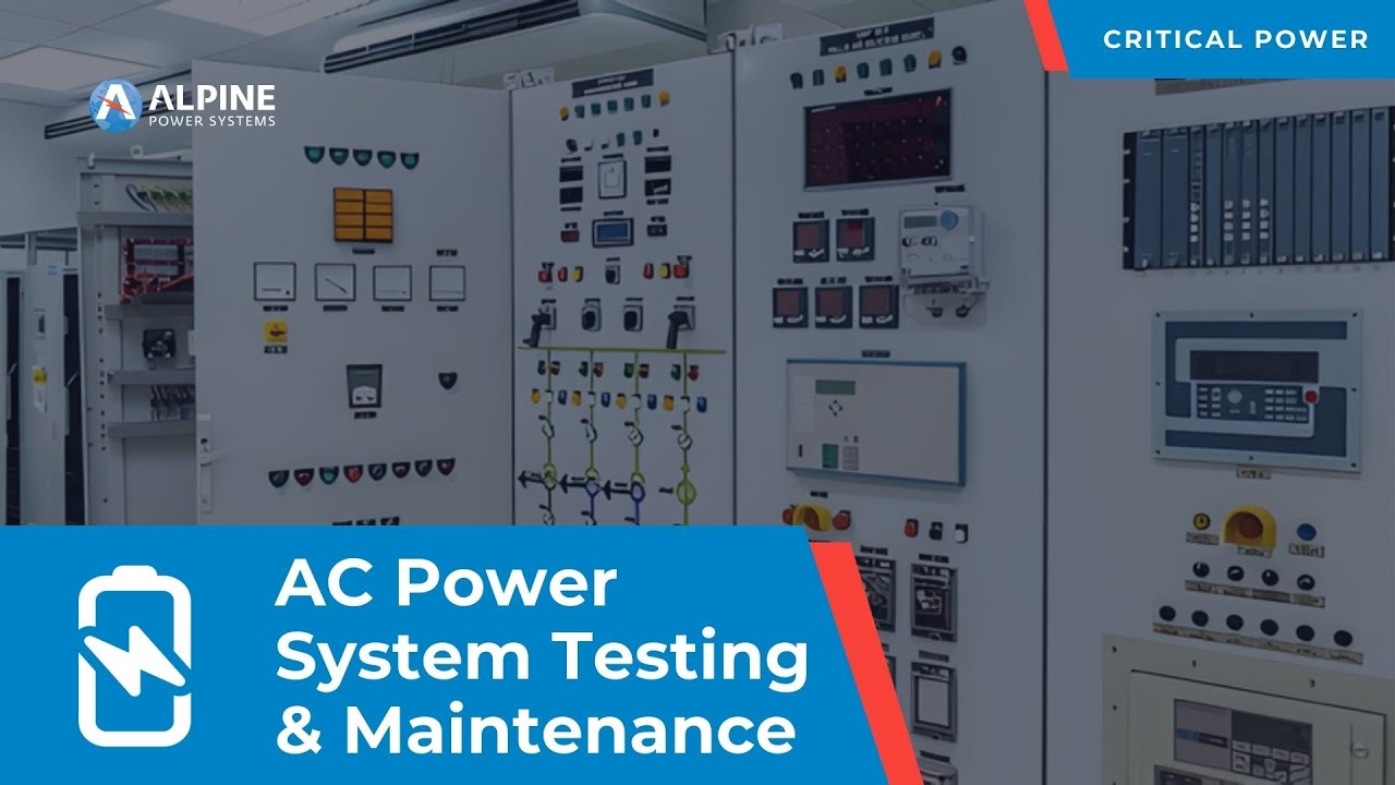 AC Power System Testing & Maintenance | Alpine Power Systems - YouTube