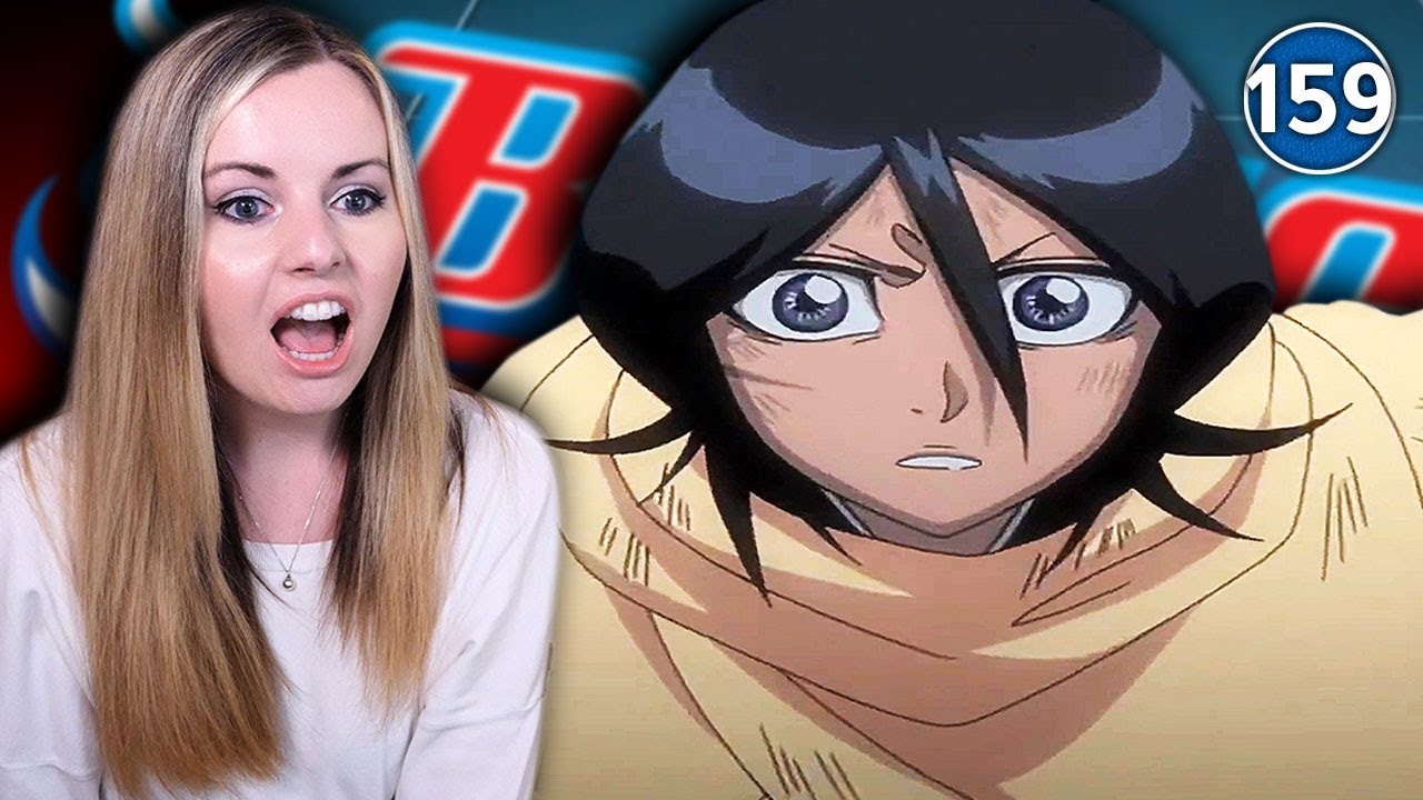 Rukia Is DONE FOR! - Bleach Episode 159 Reaction - YouTube