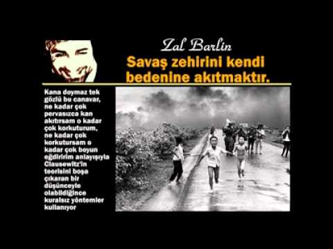 Zal Barlin / Savaş Zehirini Kendi Bedenine Akıtmaktır