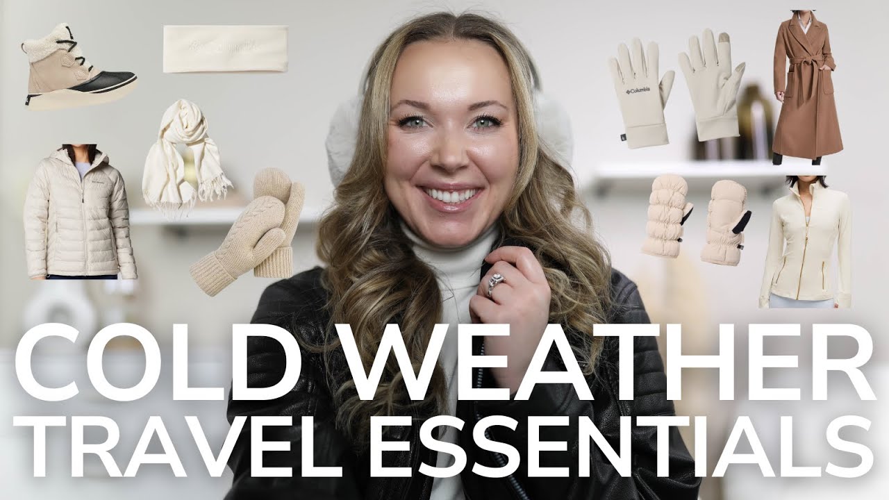 Travel Essentials For Cold Weather - YouTube