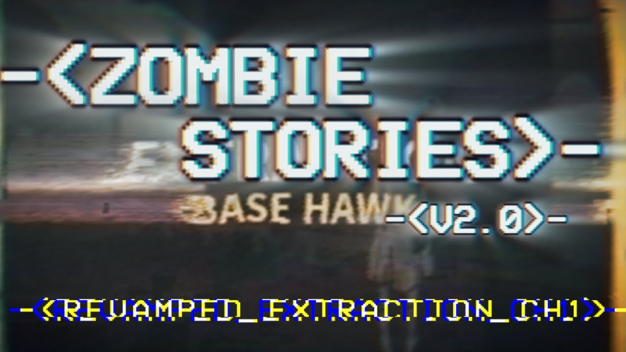 EXTRACTION CHAPTER 1 (BASE HAWK: REVAMPED) | ZOMBIE STORIES ROBLOX ...