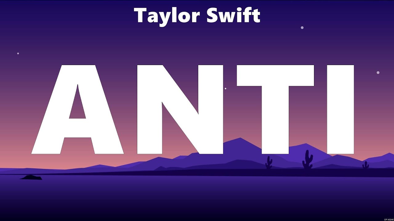 Taylor Swift - Anti (Lyrics) Zach Bryan, Taylor Swift - YouTube