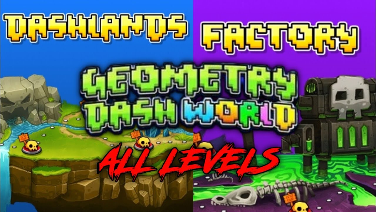 GEOMETRY DASH WORLD - ALL LEVELS - YouTube