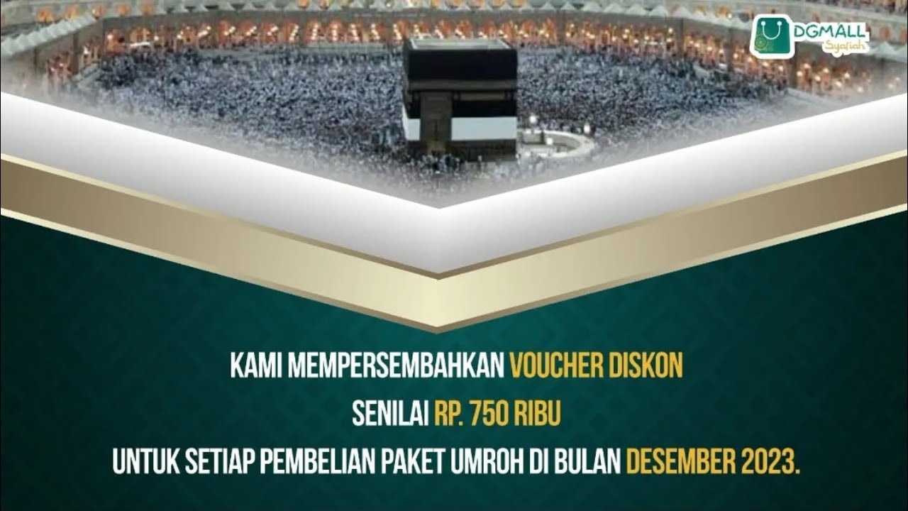Voucher Diskon Paket Umroh Rp 750 Ribu untuk Jamaah yang membeli Paket ...