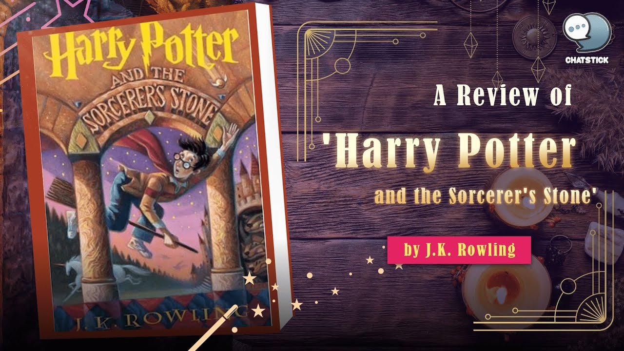A Review of 'Harry Potter and the Sorcerer's Stone' by J.K. Rowling ...