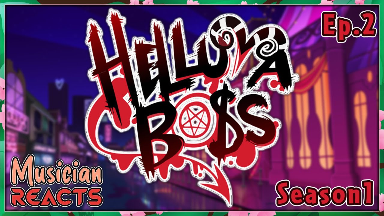 MUSICIAN REACTS - Helluva Boss Season 1 Episode 2 “Loo Loo Land" - YouTube