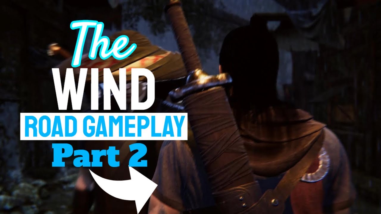 The Wind Road GamePlay Part 2 - YouTube