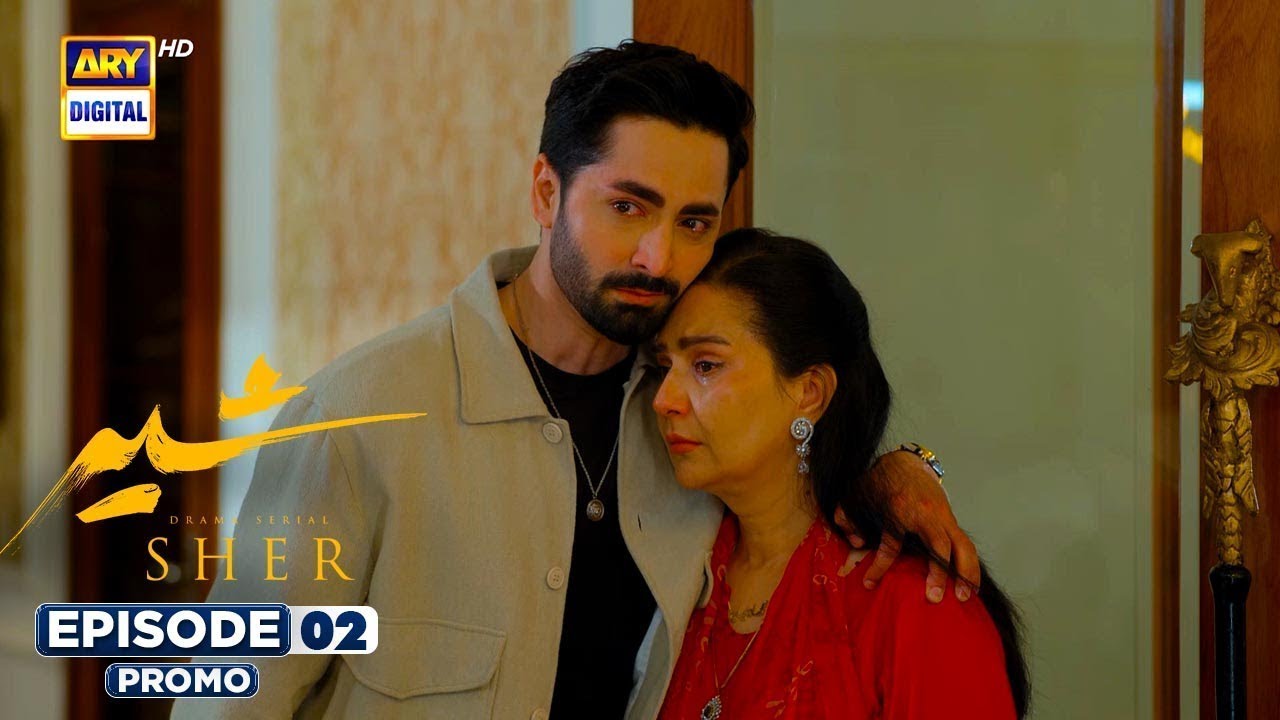 Sher Episode 01 - [ Eng Sub ] - 20 May 2025 - Danish Taimoor | Sarah ...