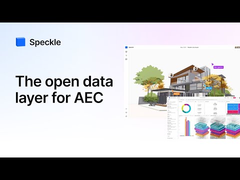 Welcome to Speckle: The open data layer for AEC