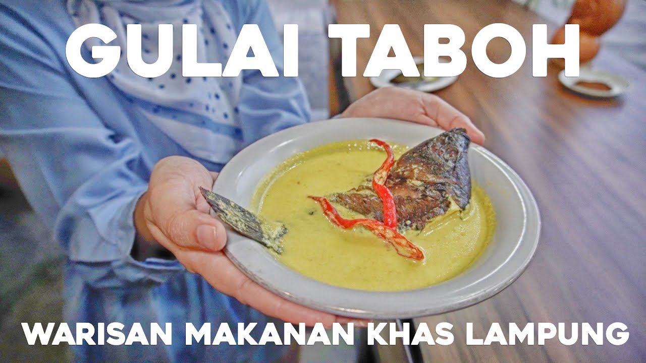 GULAI TABOH! WARISAN MAKANAN KHAS LAMPUNG YANG LEZAT DAN AUTENTIK - YouTube