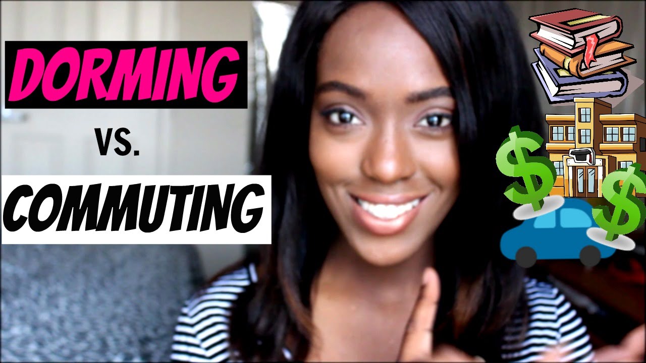 Dorming vs Commuting |Back To School - YouTube