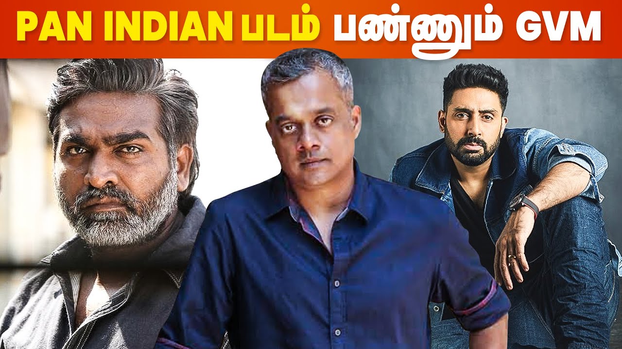 Gautham Menon to direct Vijay Sethupathi and Abhishek Bachchan | GVM ...