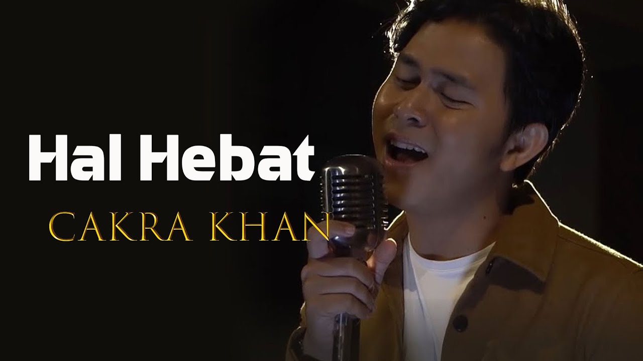 Cakra Khan - Hal Hebat - Lyrics - YouTube