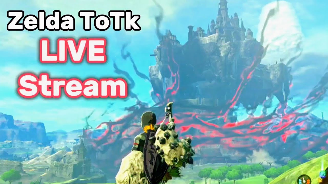 Legend of Zelda Tears Of The Kingdom LIVE Gameplay! - YouTube