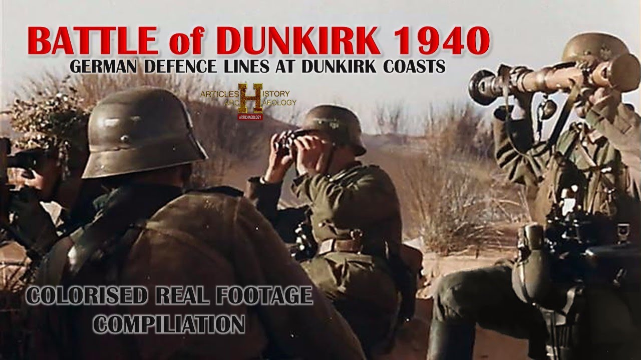 BATTLE OF DUNKIRK GERMAN DEFENCE LINES AT DUNKIRK COASTS 1940 - YouTube