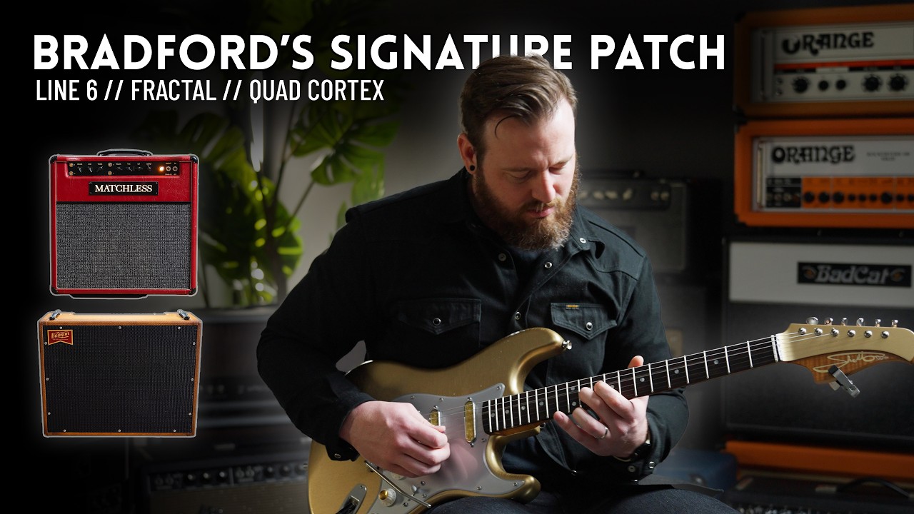 Bradford's Signature Presets // Line 6 (Helix, HX Stomp), Quad Cortex ...