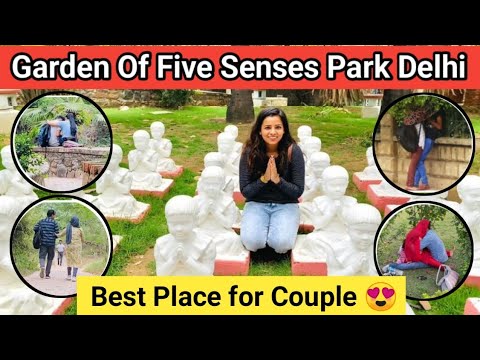 Five senses park delhi | Garden of five senses park | Couples park in ...