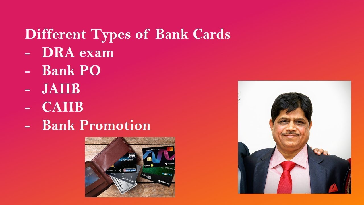 TYPES OF BANK CARDS FOR DRA EXAM, BANK PO, JAIIB, CAIIB, PROMOTION TEST ...
