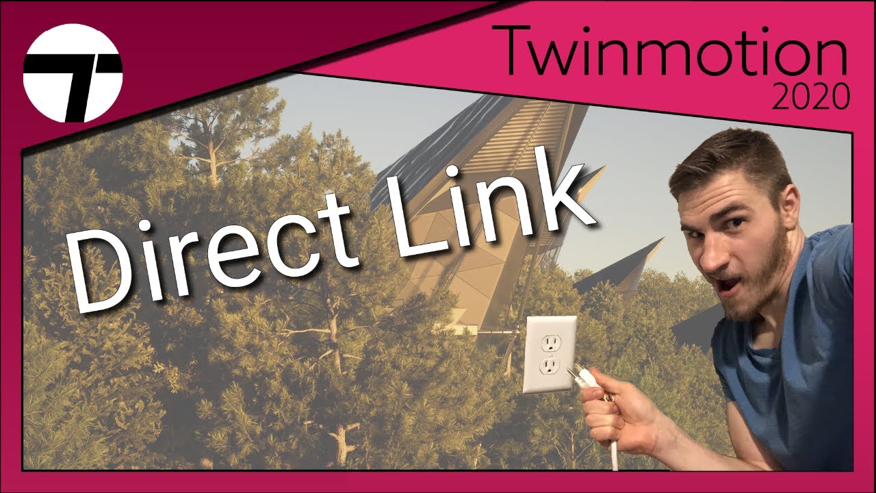 How to use Direct Link | Twinmotion 2020 - YouTube