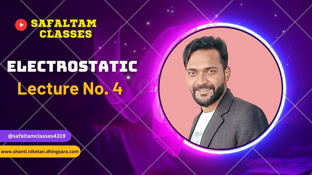 Electrostatic Lecture No. 4 - YouTube