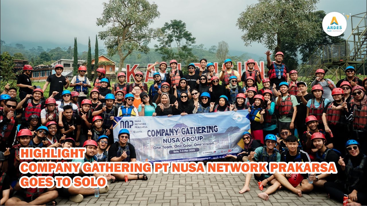 Highlight Company Gathering PT Nusa Network Prakarsa bareng Ardes Tour ...