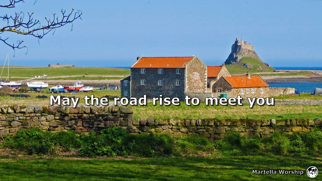 May the road rise to meet you - YouTube