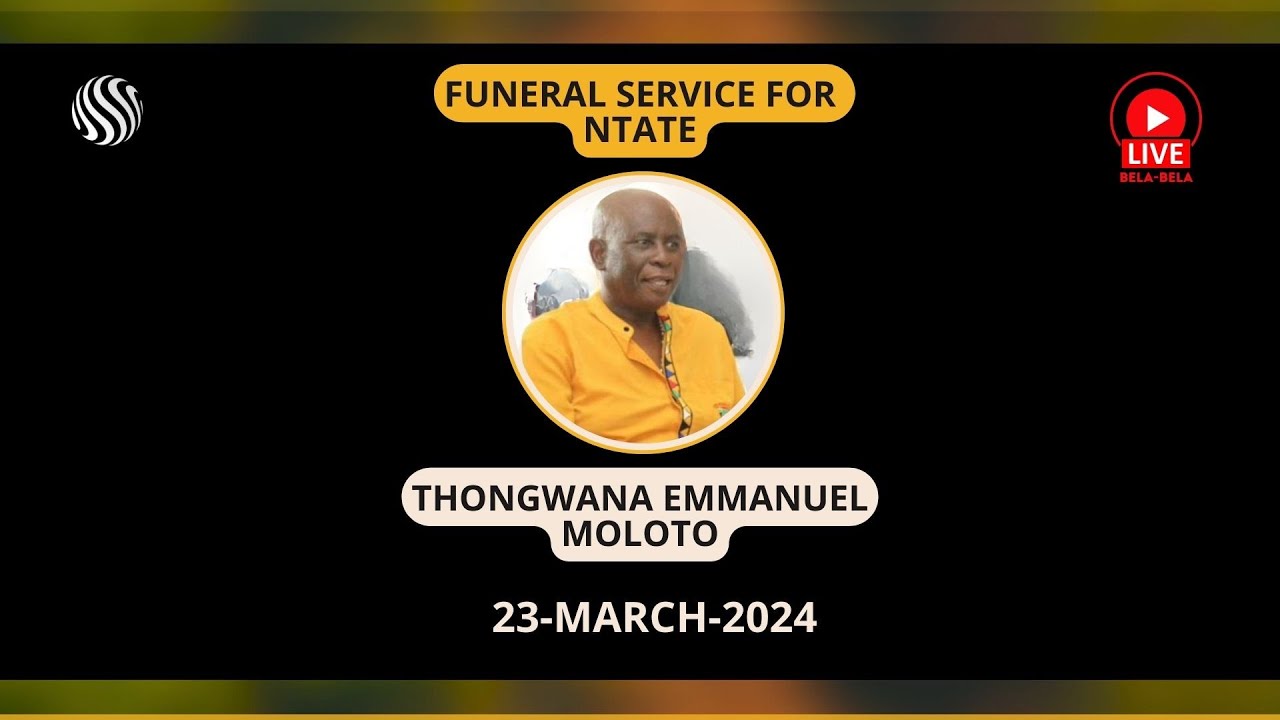 Funeral Service of Ntate Thongwana Emmanuel Moloto - YouTube