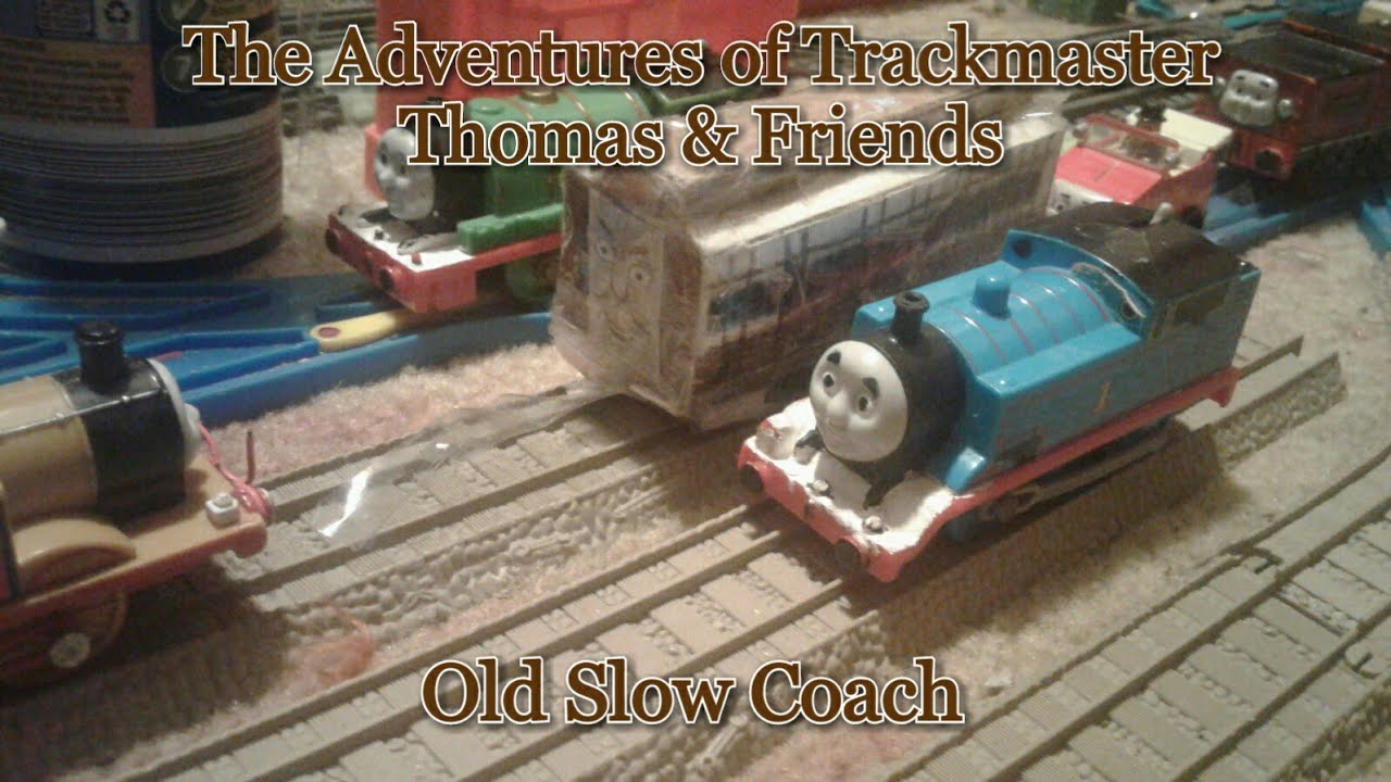 The Adventures of Trackmaster T&F: Season 9 Episode 12: Old Slow Coach ...
