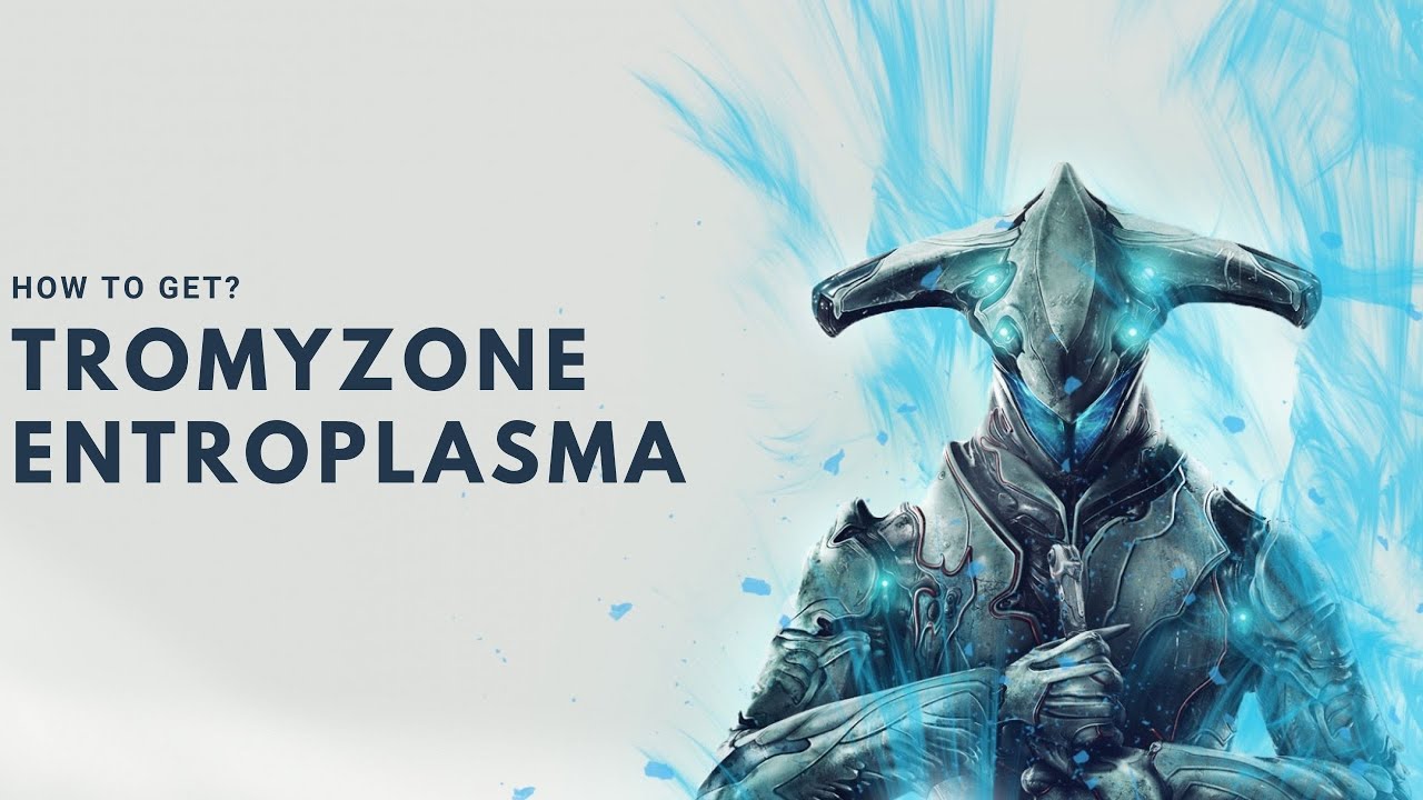 Warframe 2020: Tromyzone Entroplasma - YouTube