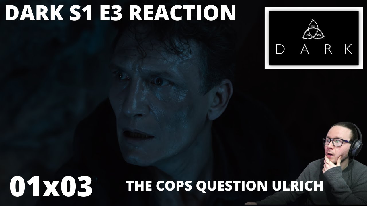 DARK S1 E3 GESTERN UND HEUTE (PAST AND PRESENT) REACTION 1x3 THE COPS ...