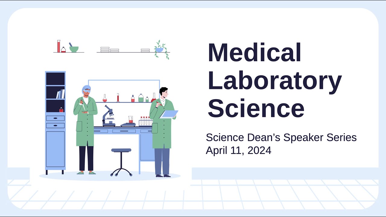 GCU's Dean's Speaker Series: Medical Lab Science [4-11-24] - YouTube