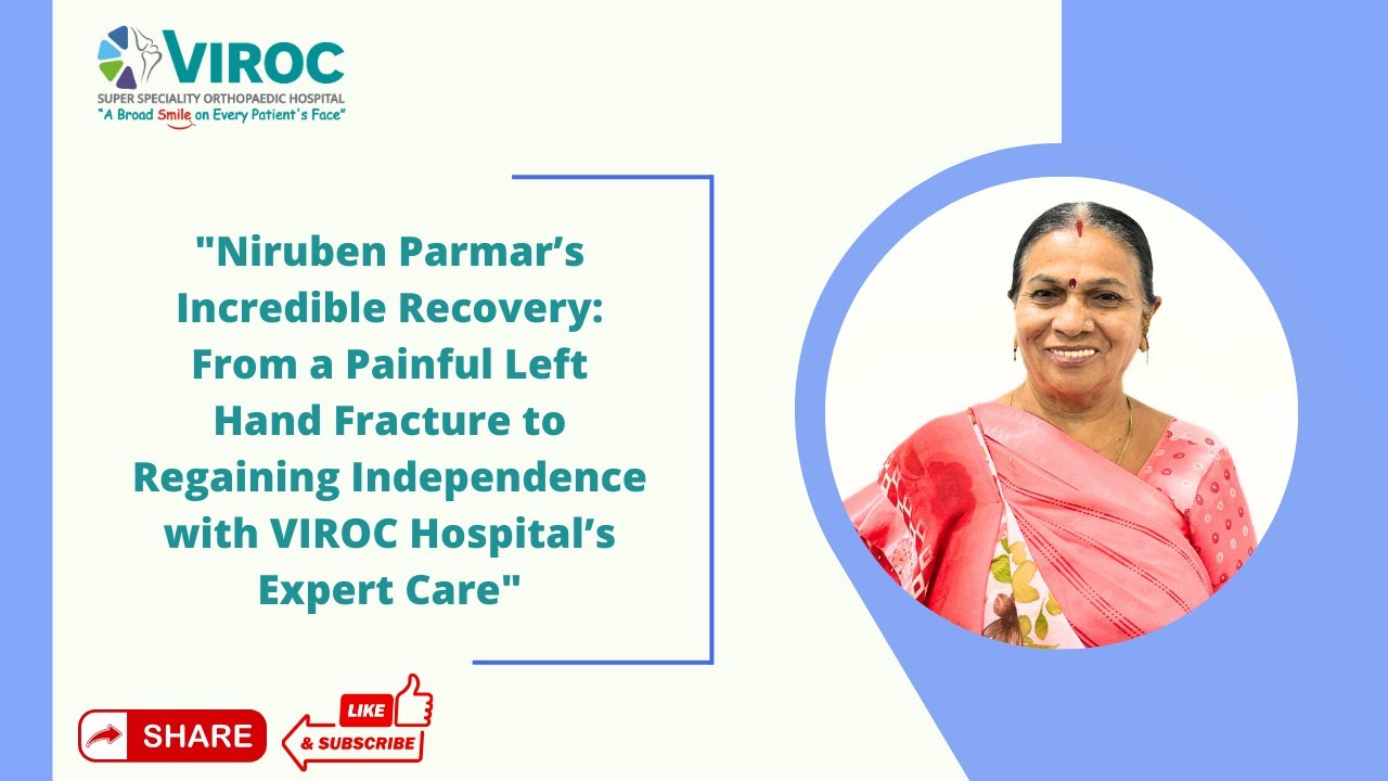 Niruben Parmar’s Journey to Recovery at VIROC Hospital | Patient ...