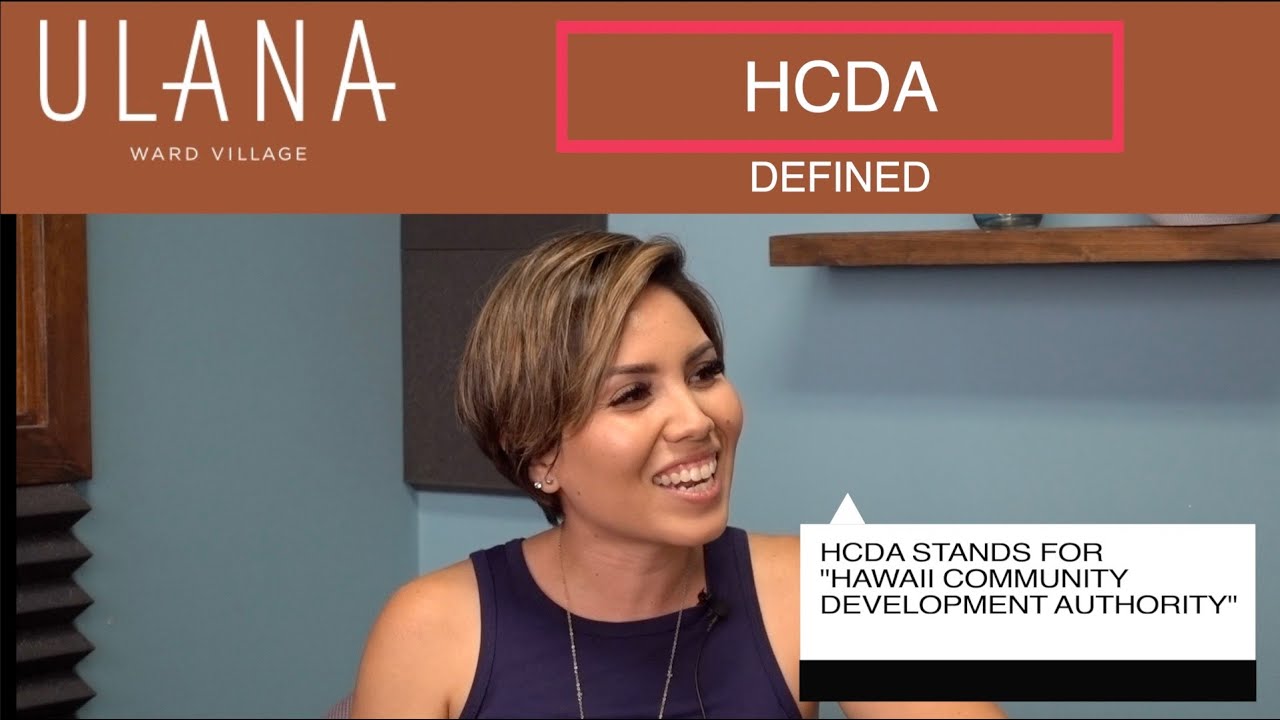 What does HCDA stand for? Hawaii Community Development Association ...