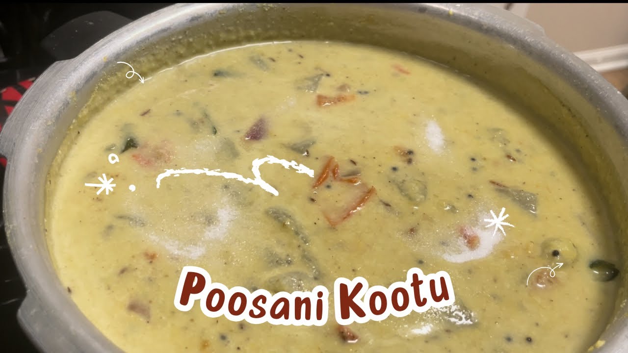 Poosani Kootu #healthyrecipes #simplecooking #easycooking - YouTube