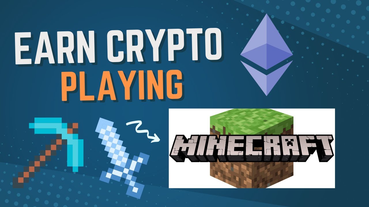 How to Earn Crypto Playing Minecraft - YouTube
