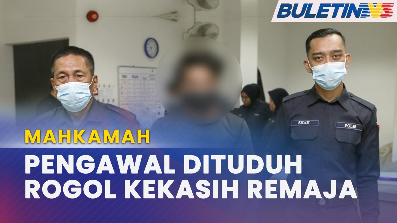 MAHKAMAH | Pengawal Keselamatan Tak Mengaku Rogol Kekasih Bawah Umur ...