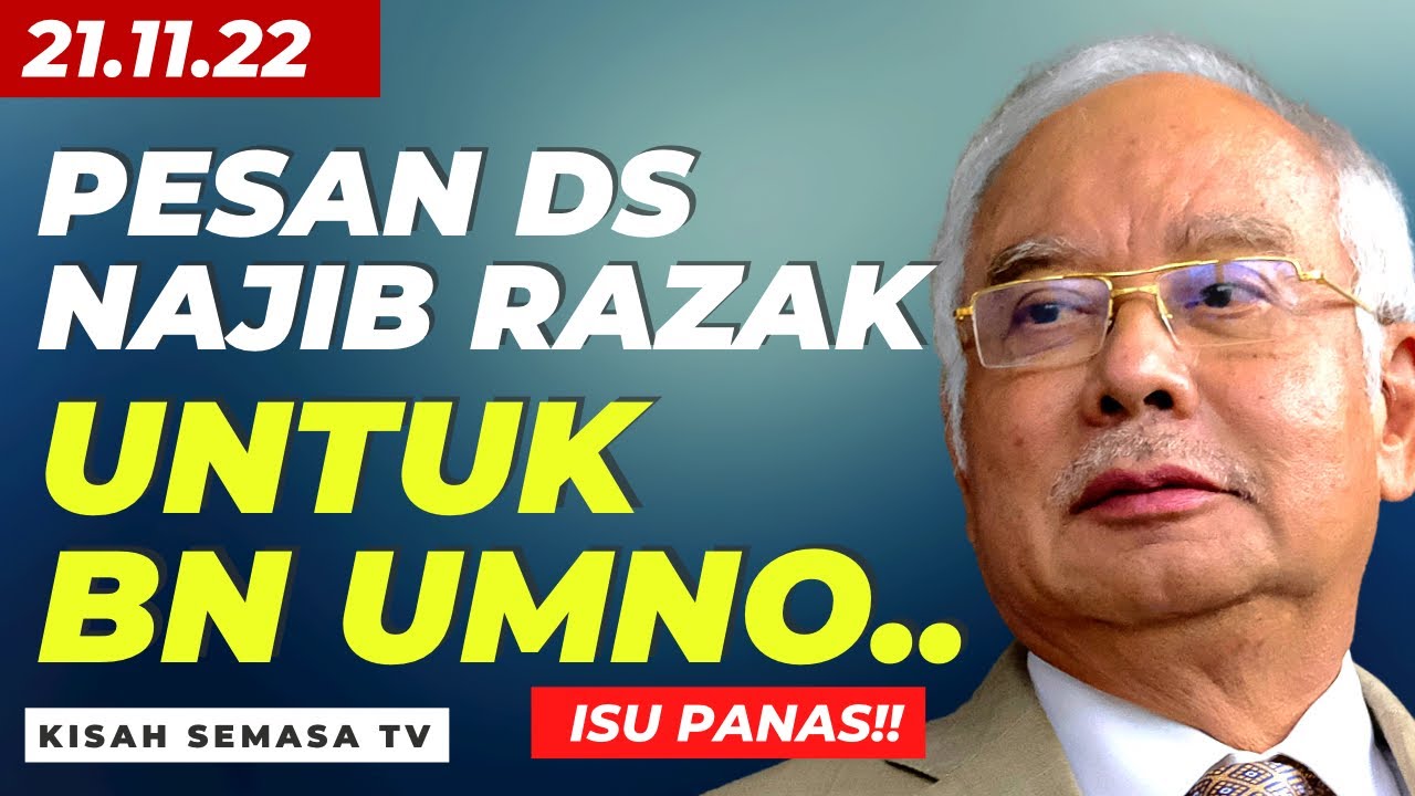 🔥PESANAN DS NAJIB RAZAK UNTUK BARISAN NASIONAL.. #pru15 #pm10 - YouTube