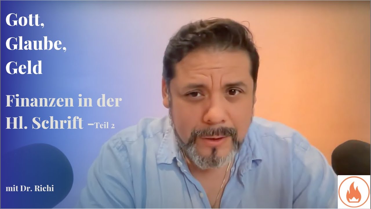 Gott, Glaube, Geld - Finanzen in der Hl. Schrift - Teil 2 - YouTube