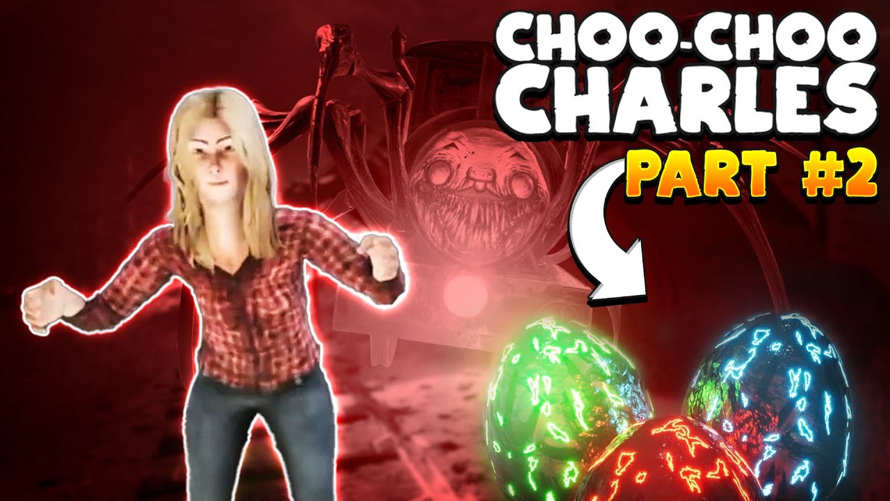 Choo-Choo Charles P.2 | PICKLES, GHOSTS AND EGGS?! - YouTube