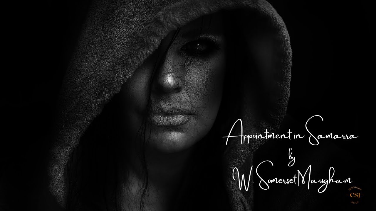 Appointment in Samarra by W. Somerset Maugham/ Read by CS Jackson # ...