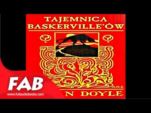 Tajemnica Baskerville'ów Full Audiobook by Sir Arthur Conan DOYLE by Detective Fiction