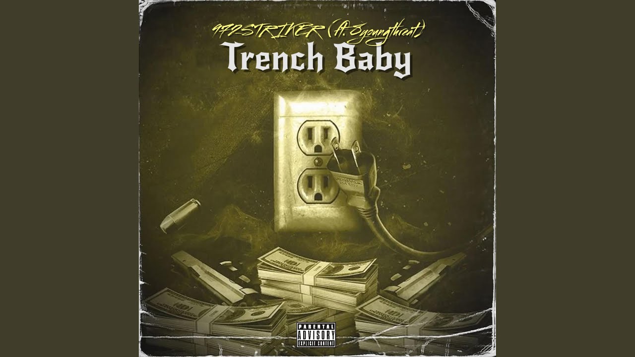 Trench Baby - YouTube