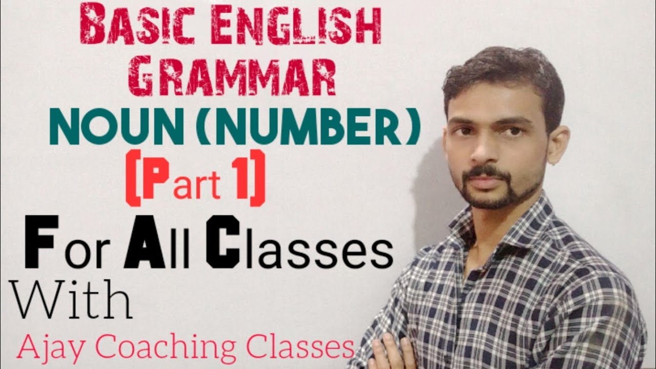 Basic English Grammar Noun Number Part 1 YouTube basic-english-grammar-noun-number-part-1-youtube